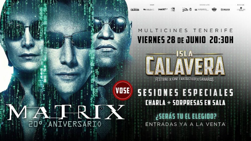 El FESTIVAL ISLA CALAVERA anima a celebrar los 20 años de 'MATRIX' con ...